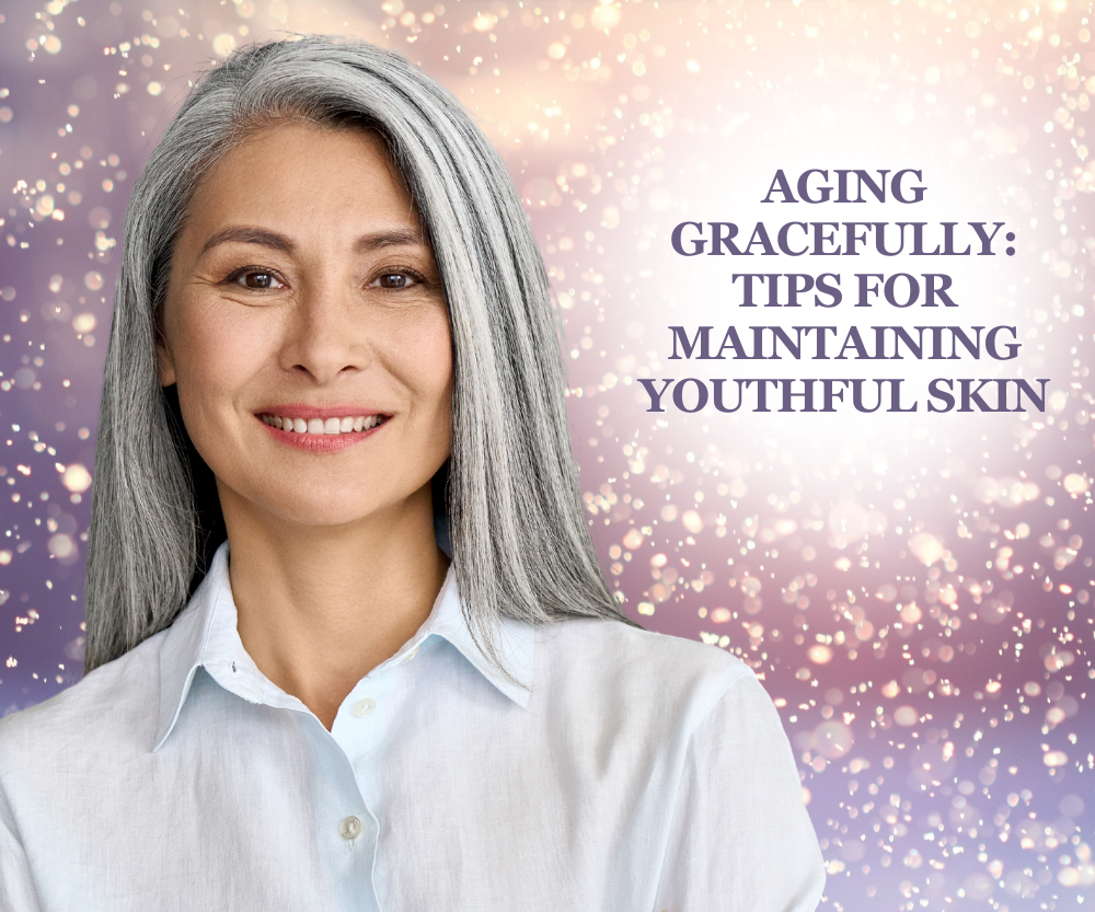 “Aging Gracefully: Tips for Maintaining Youthful Skin - Peter Karlsberg ...